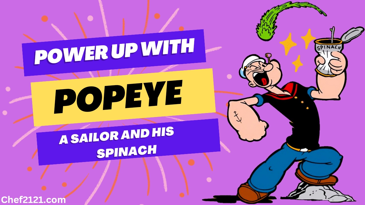 Power Up with Popeye: The Epic Love Story of a Sailor and His Spinach